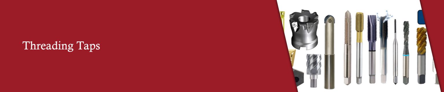 Threading Taps Dealers in Chennai | Precision Thread Cutting Tools