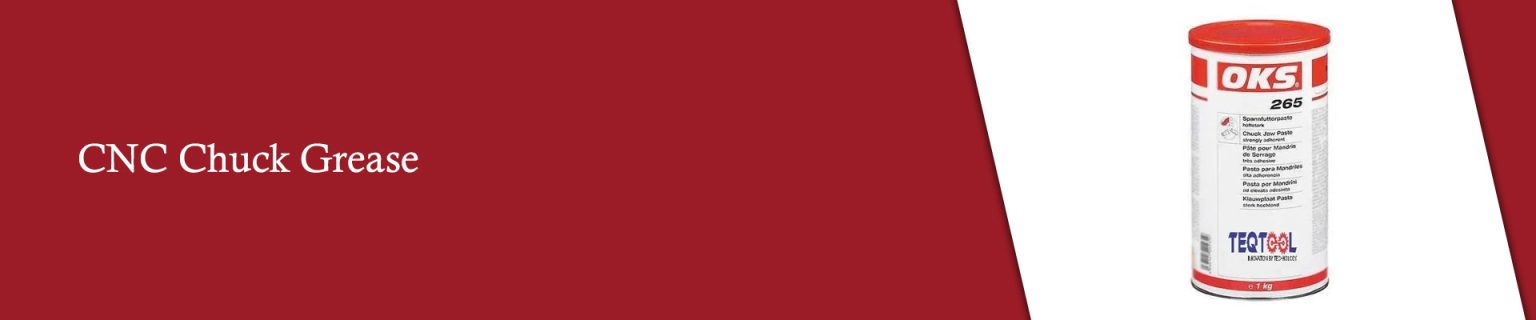 CNC Chuck Grease Dealers in Chennai | Industrial Lubricant Suppliers